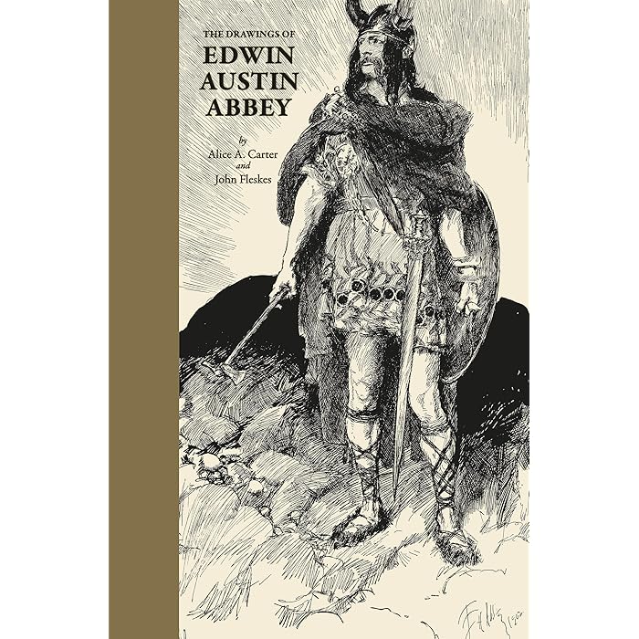 Buy The Drawings of Edwin Austin Abbey: The Extraordinary History ...