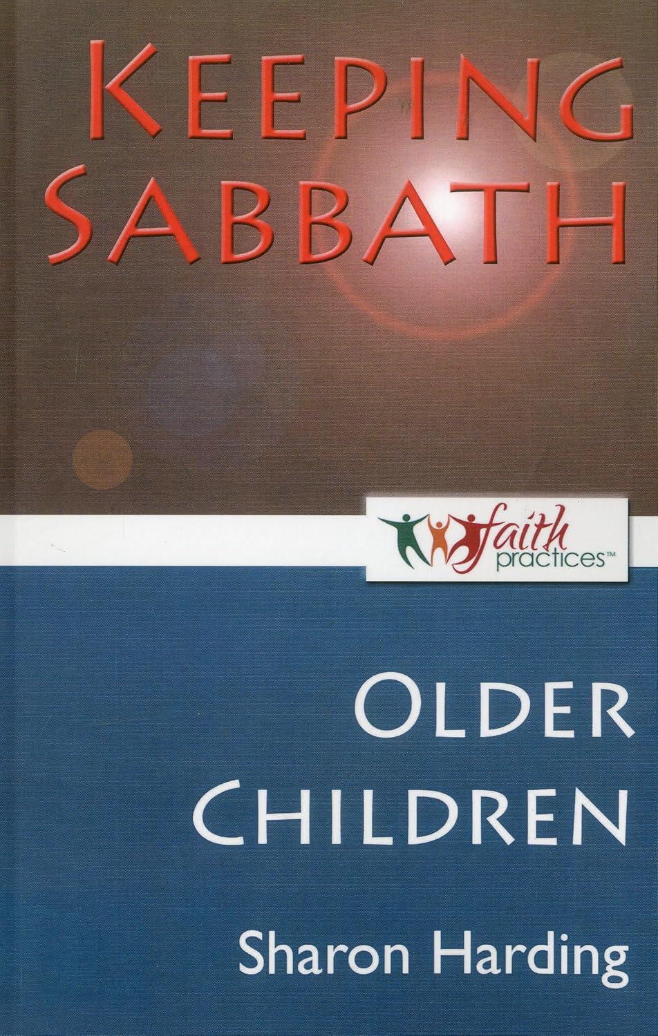 Keeping Sabbath [Older Children]: Harding, Sharon: 9781846944765 ...
