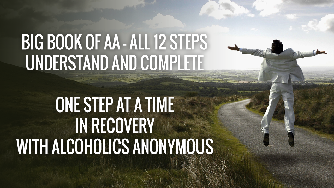 Guide to Understanding and Completing the Twelve Steps of Alcoholics ...