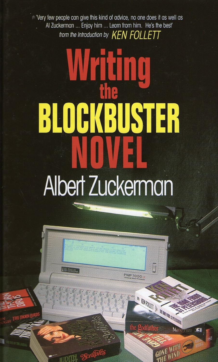 Writing the Blockbuster Novel: Albert Zuckerman: 9780316914611: Amazon ...