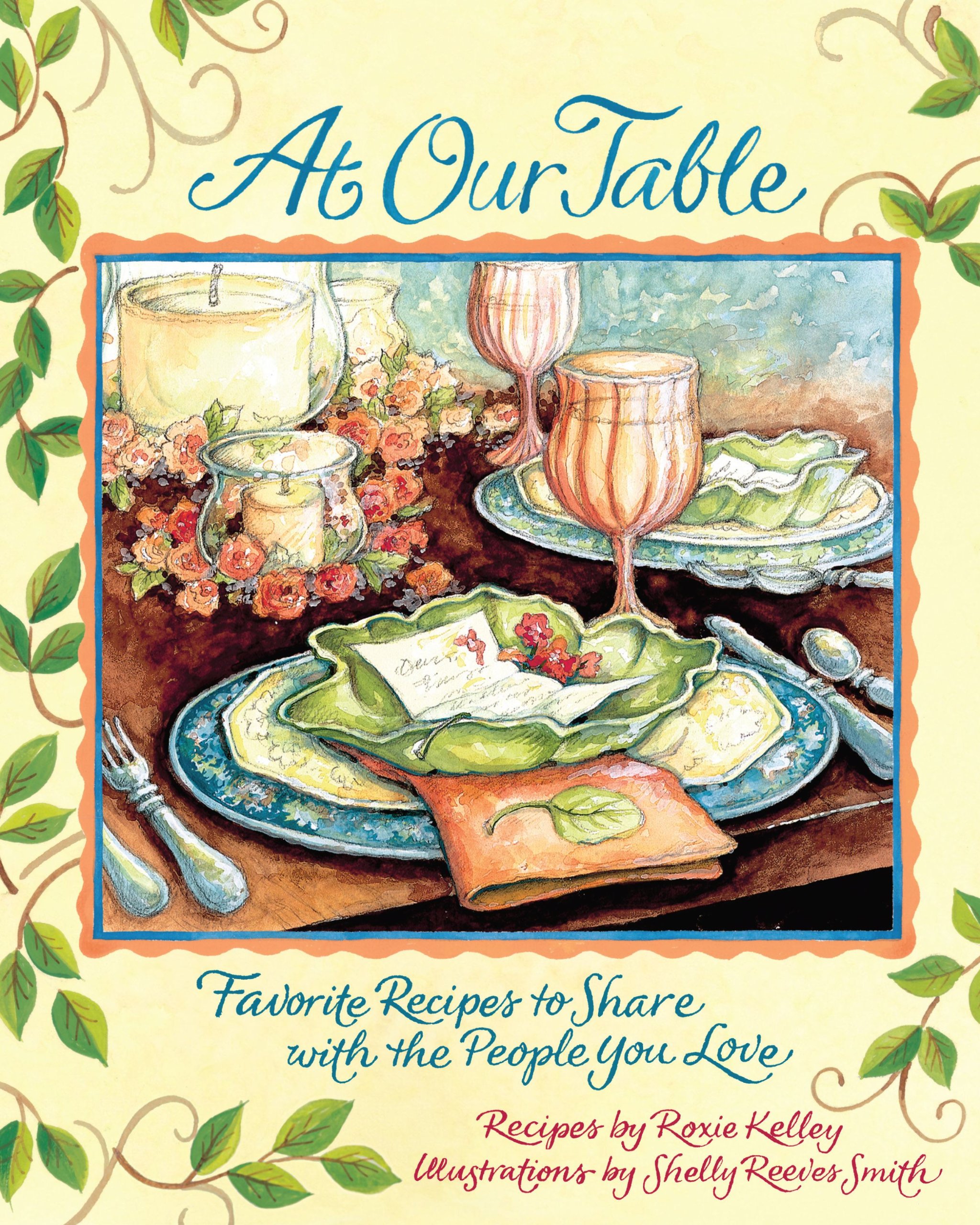 At Our Table: Favorite Recipes to Share with the People You Love ...