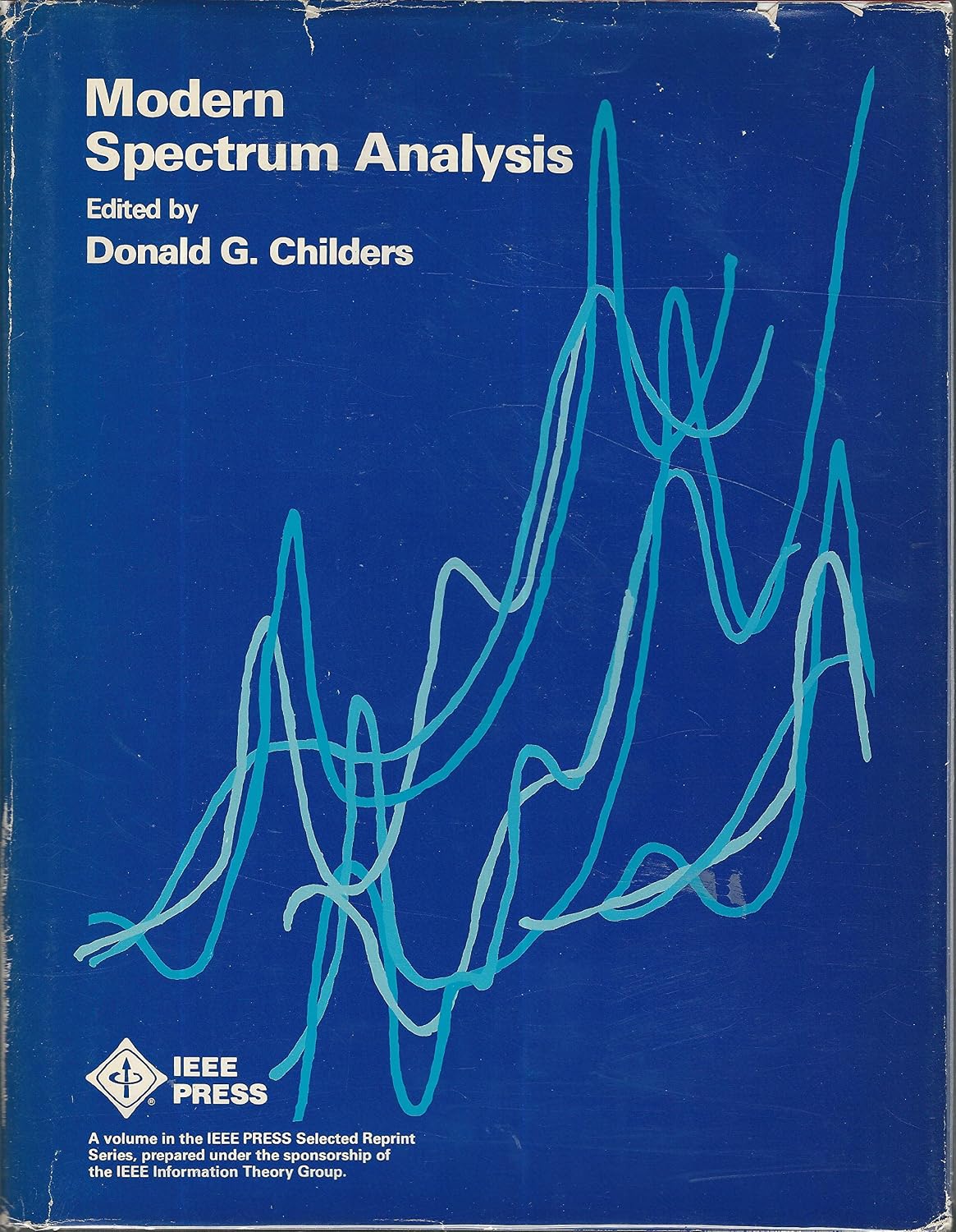 Modern Spectrum Analysis (IEEE Press Selected Reprint Series): Childers ...
