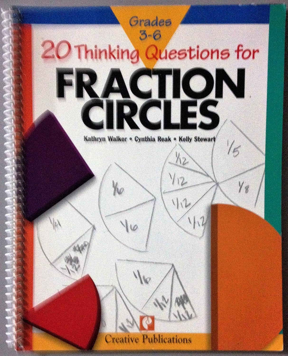 20 thinking questions for fraction circles: Walker, Kathryn ...