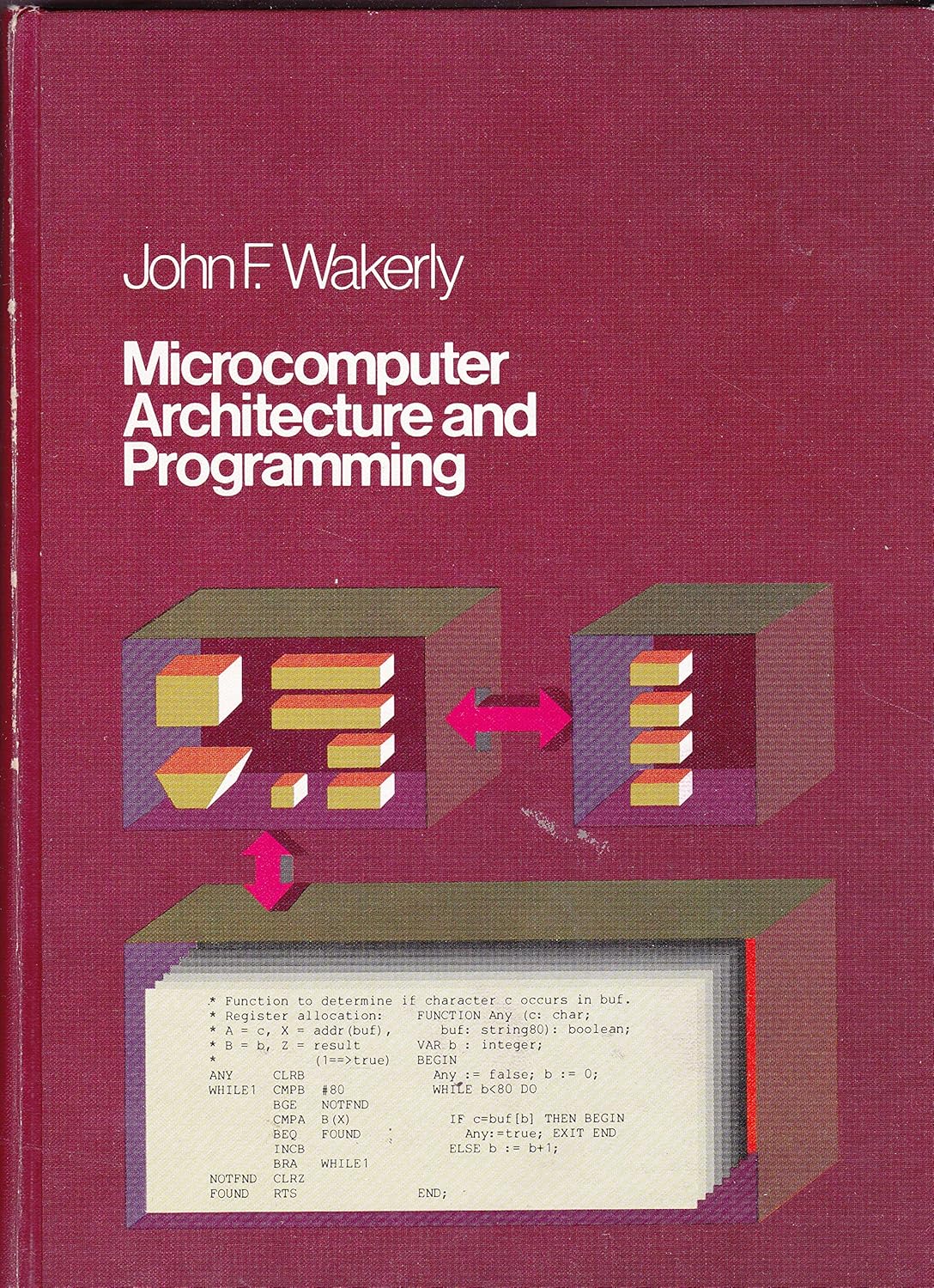 Microcomputer Architecture and Programming: WAKERLY: 9780471052326 ...