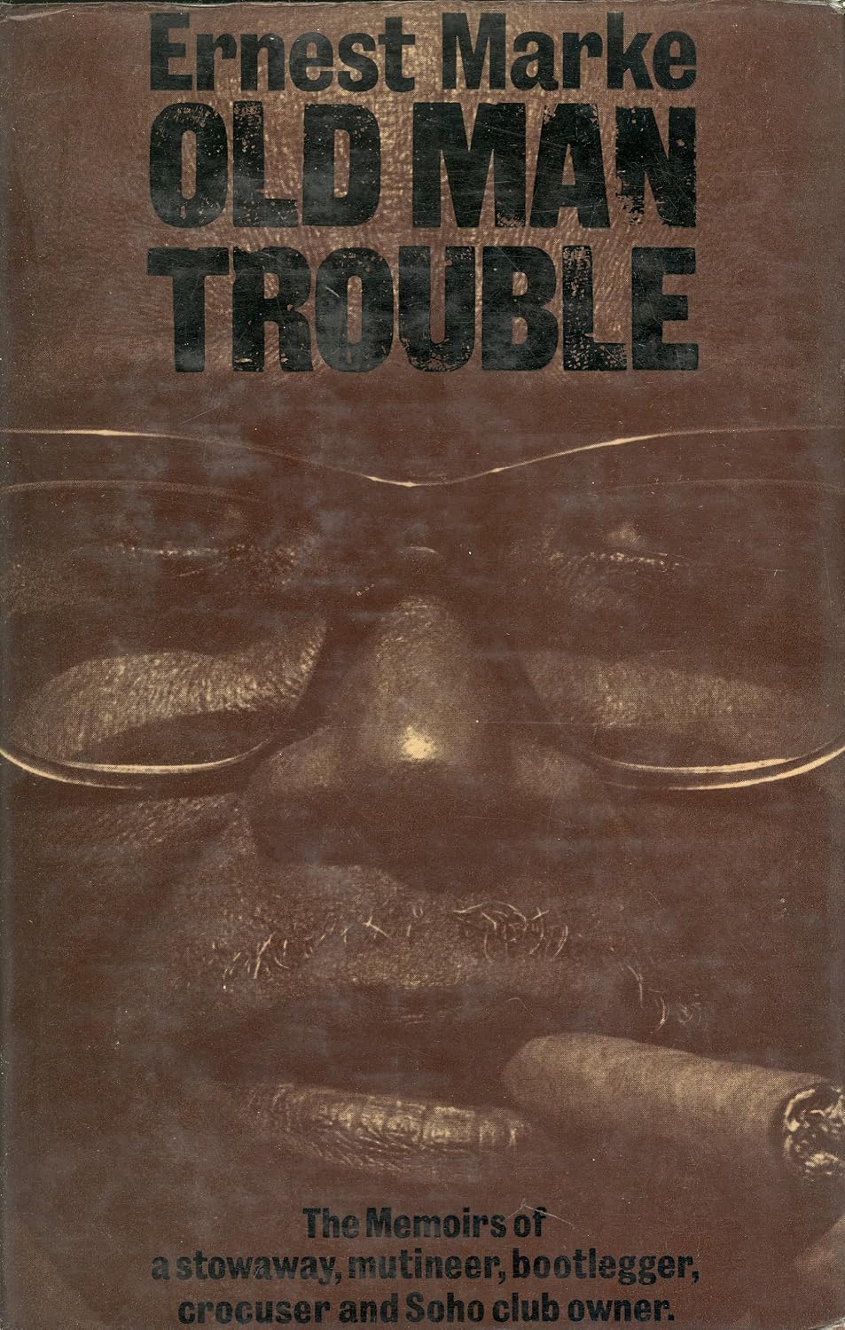 Old Man Trouble: Marke, Ernest: 9780297769132: Amazon.com: Books