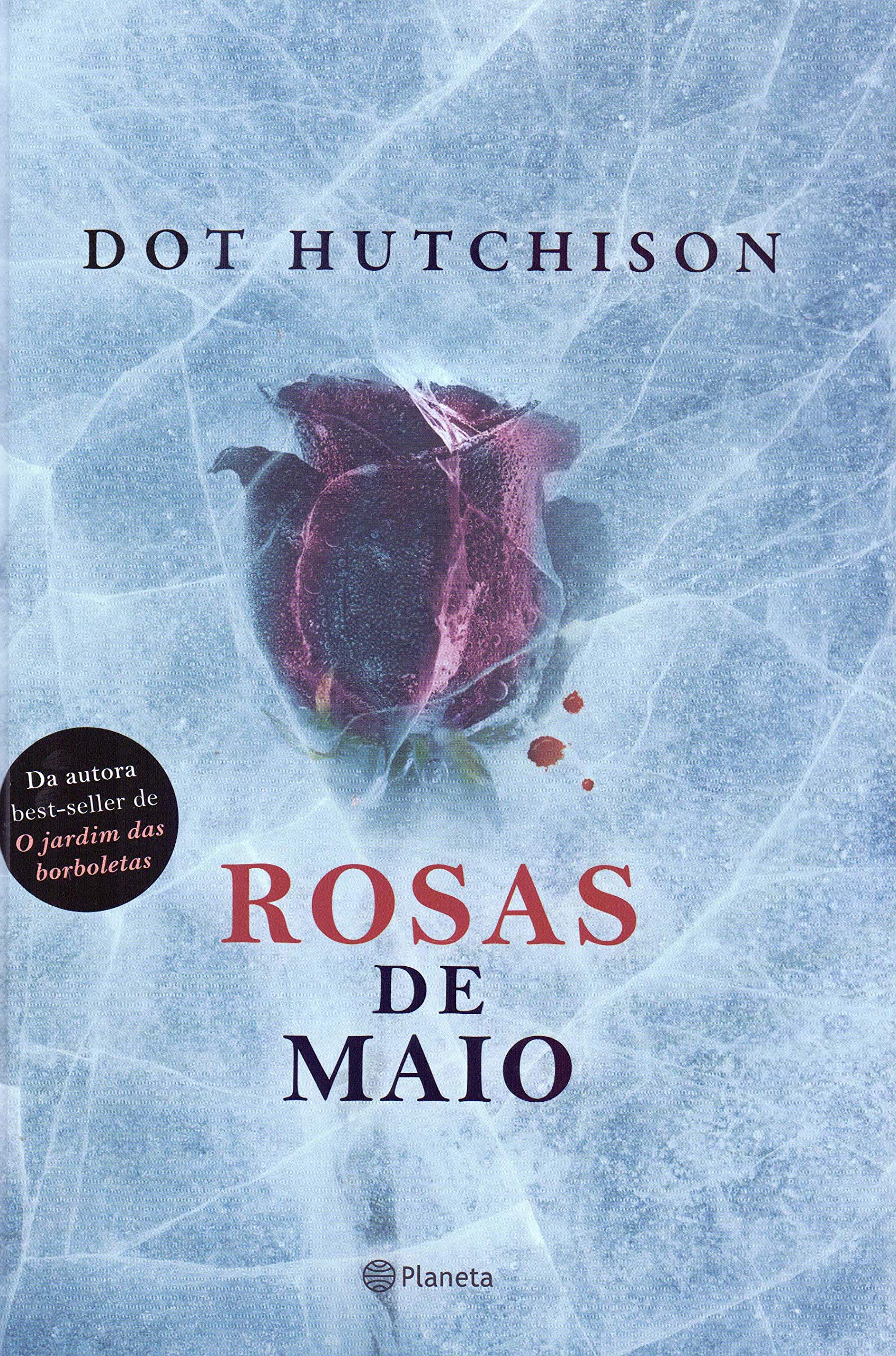 Rosas de Maio (Em Portugues do Brasil): Dot Hutchison: 9788542216615 ...