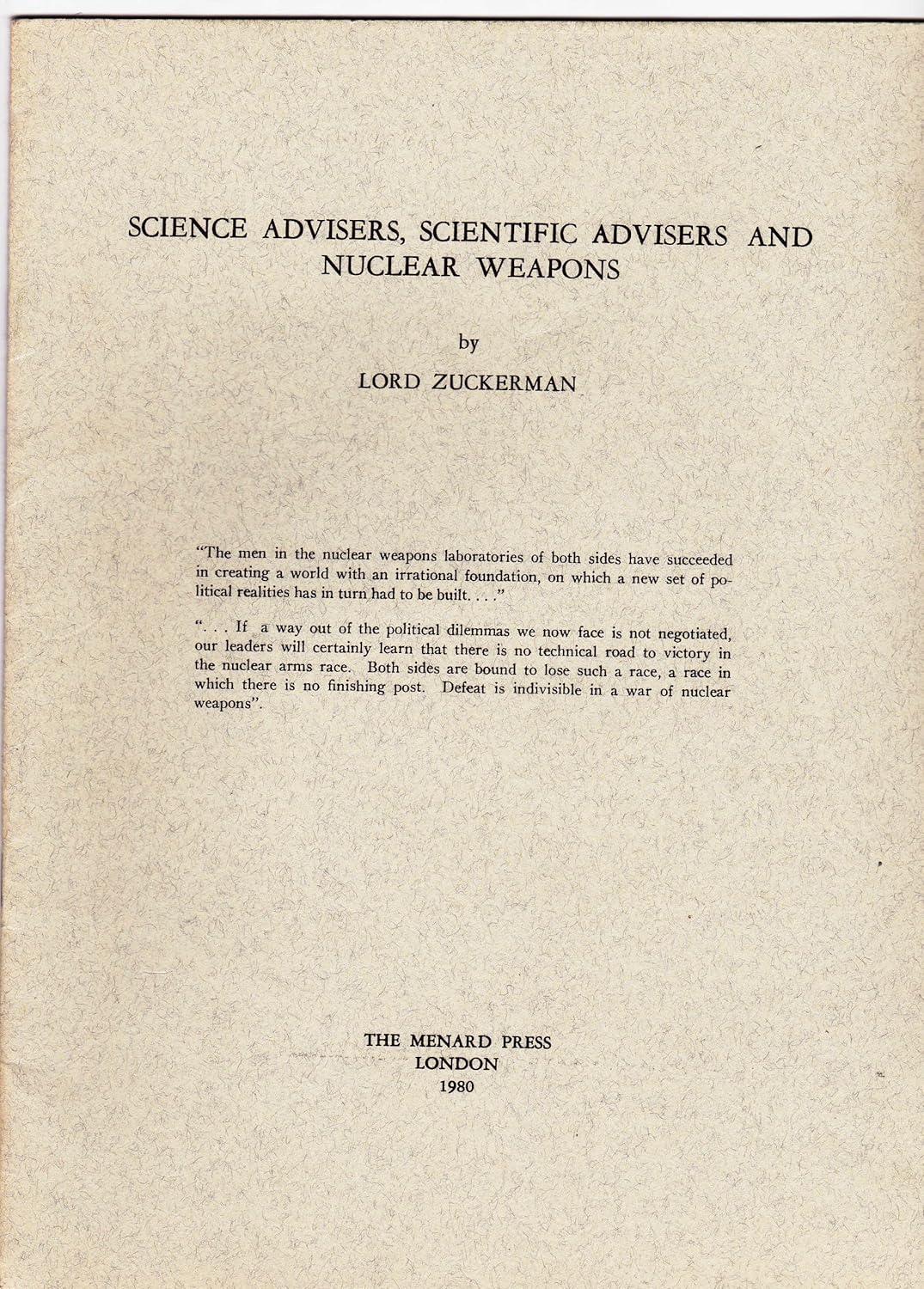 Science Advisers, Scientific Advisers and Nuclear Weapons: Baron ...