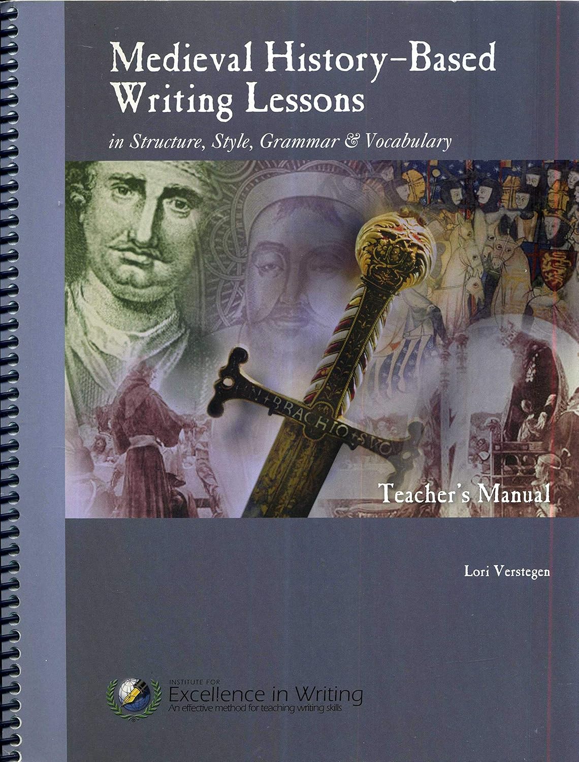 Medieval History-based Writing Lessons, 2nd Ed. Teacher's Manual ...