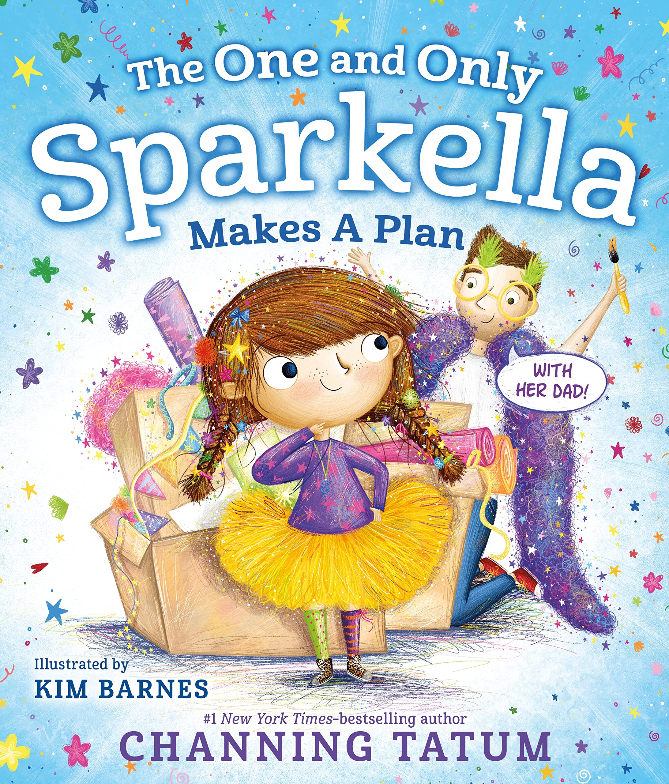 The One and Only Sparkella Makes a Plan (Sparkella, 2): Tatum, Channing ...
