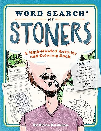 The Stoner Puzzle Stash: An Activity Book for the High-Minded: Kushman ...