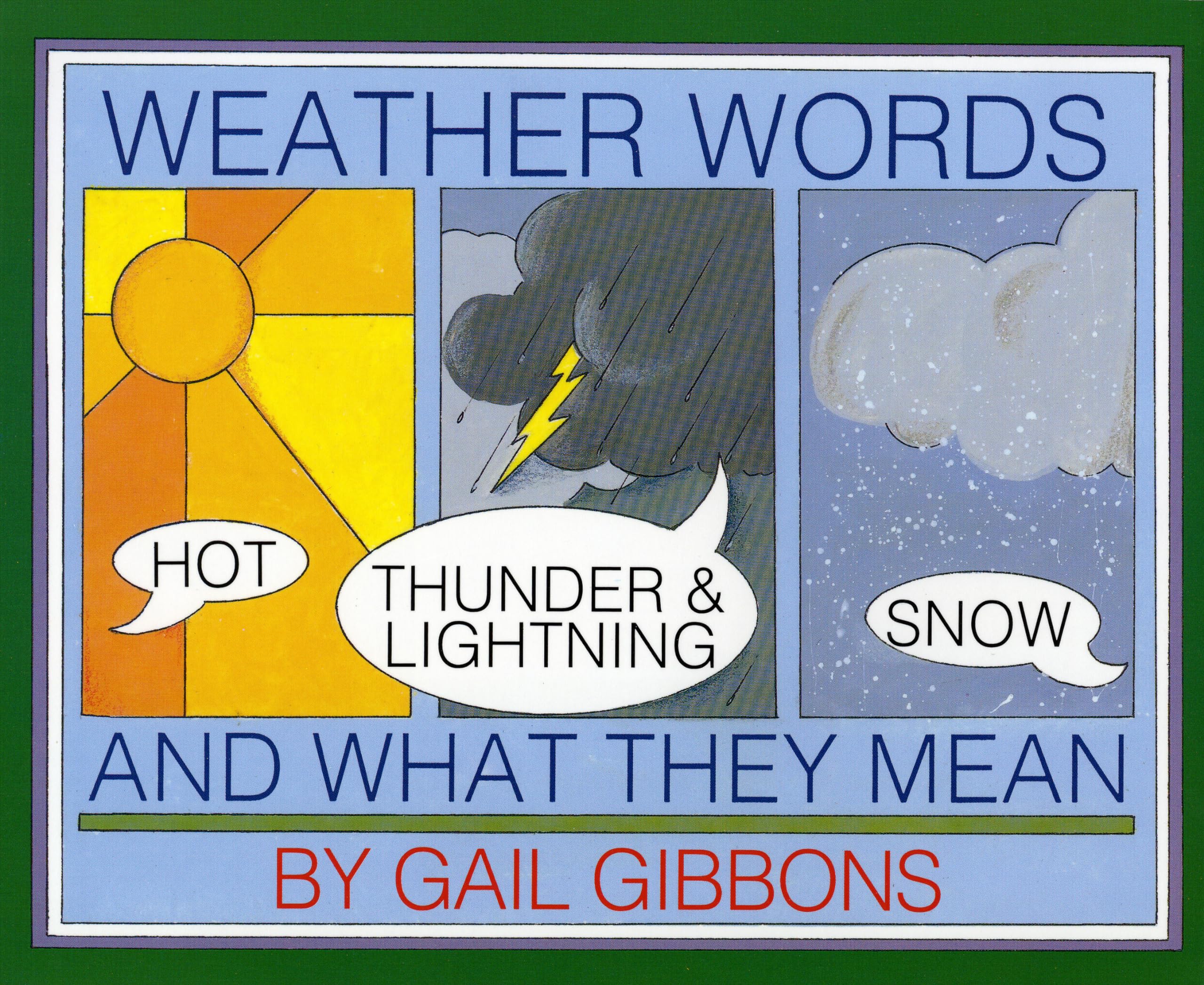 Weather Words and What They Mean: Gibbons, Gail: 9780823409525: Amazon ...