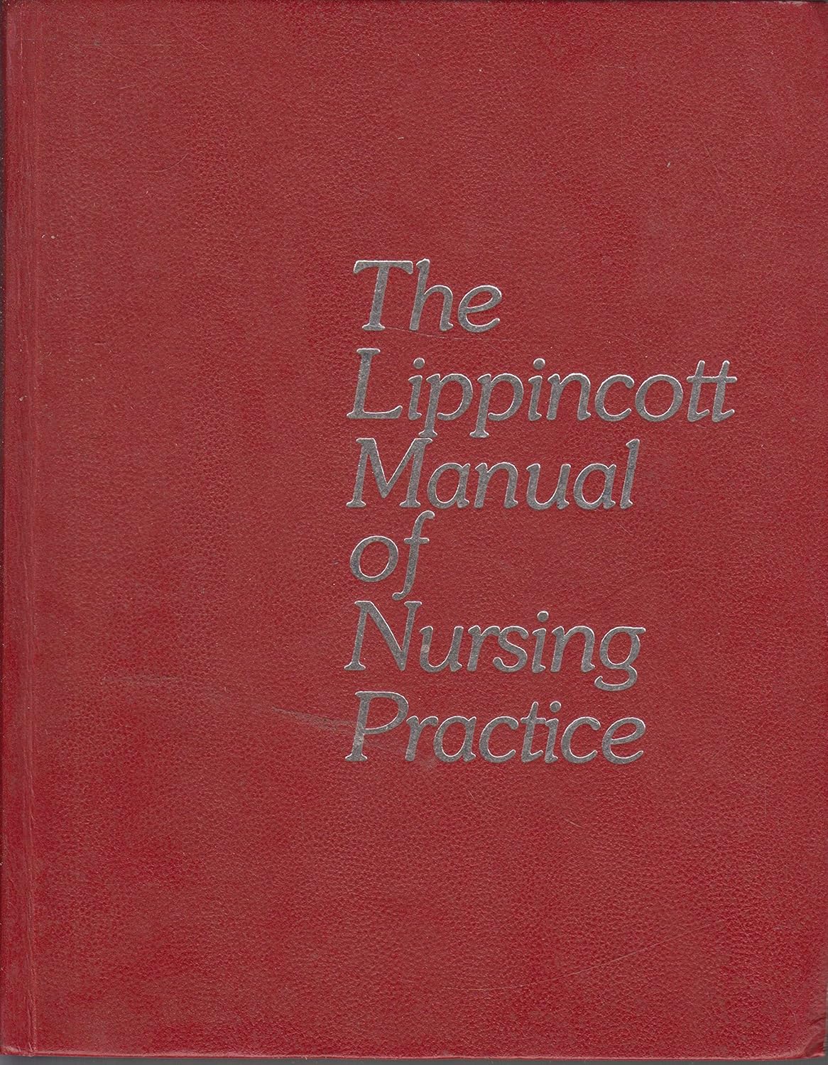 The Lippincott Manual of Nursing Practice: Unknown: Amazon.com: Books