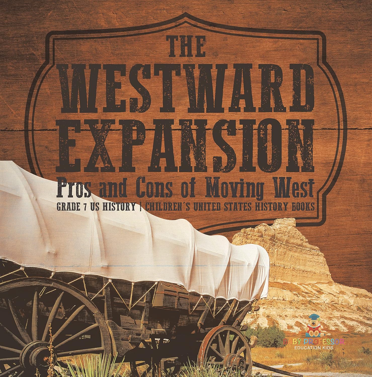 Amazon.com: The Westward Expansion : Pros and Cons of Moving West ...