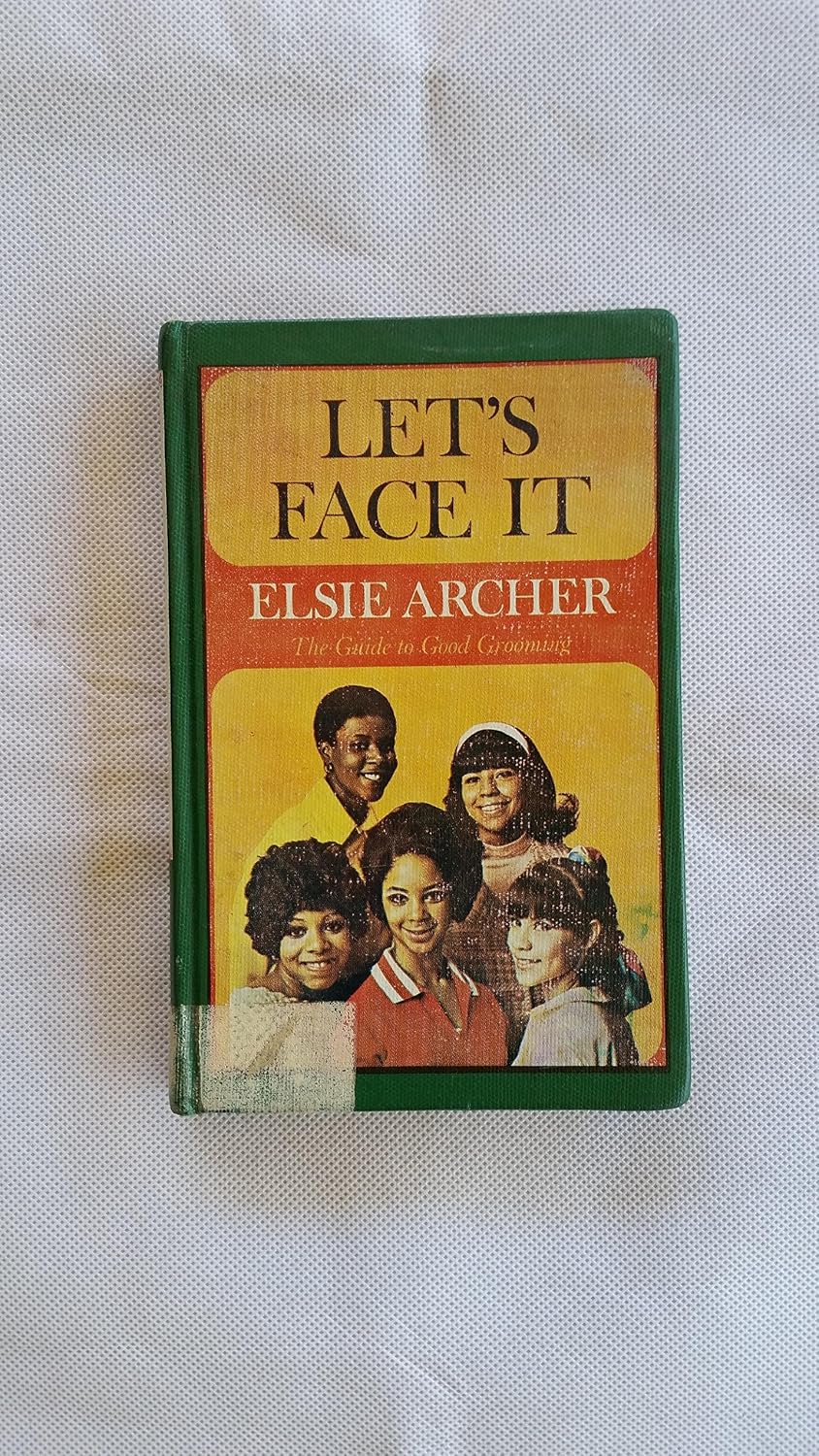Let's Face It; the Guide to Good Grooming for Girls of Color: archer ...