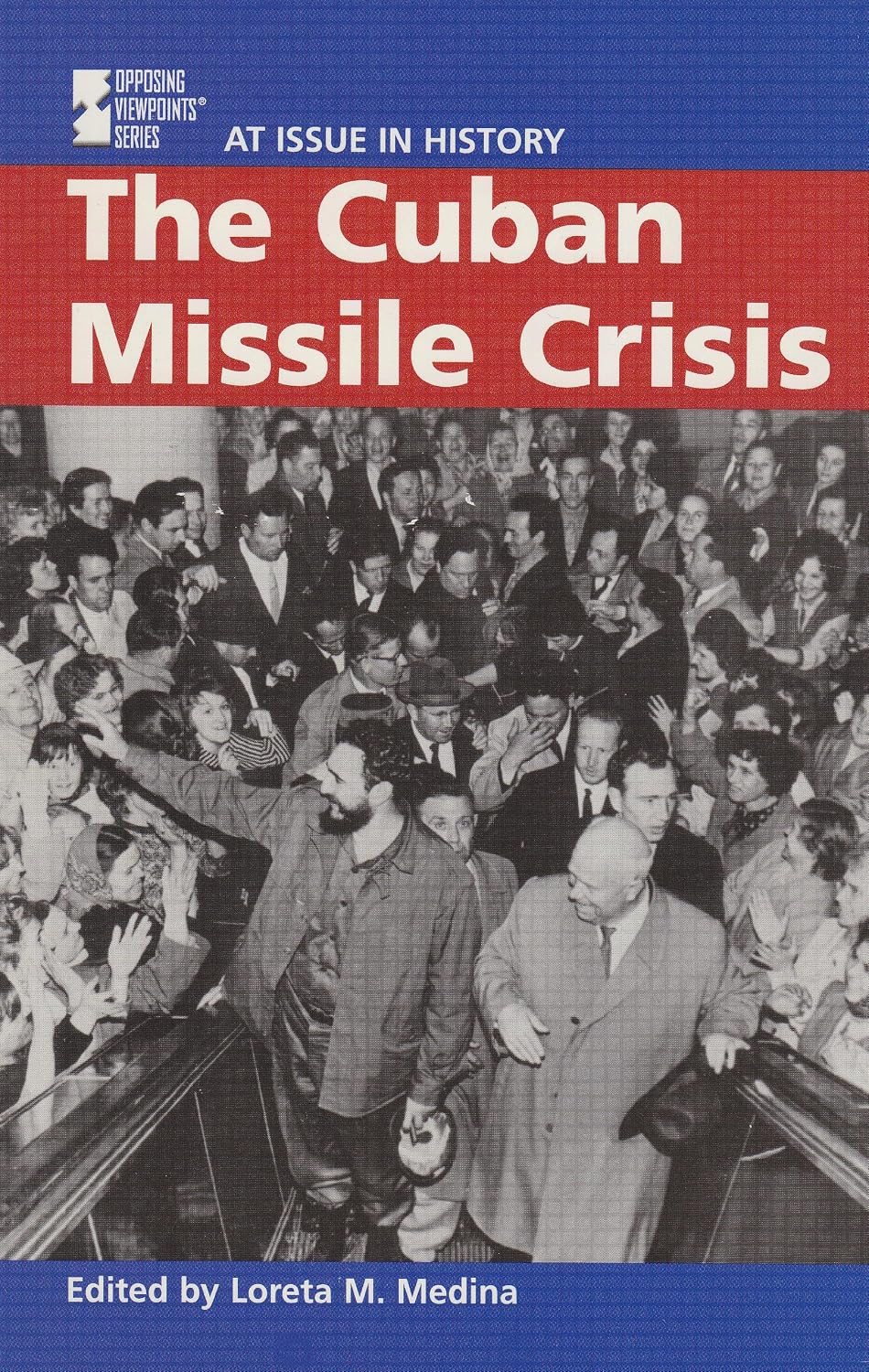 Amazon | The Cuban Missile Crisis (At Issue in History) | Medina ...