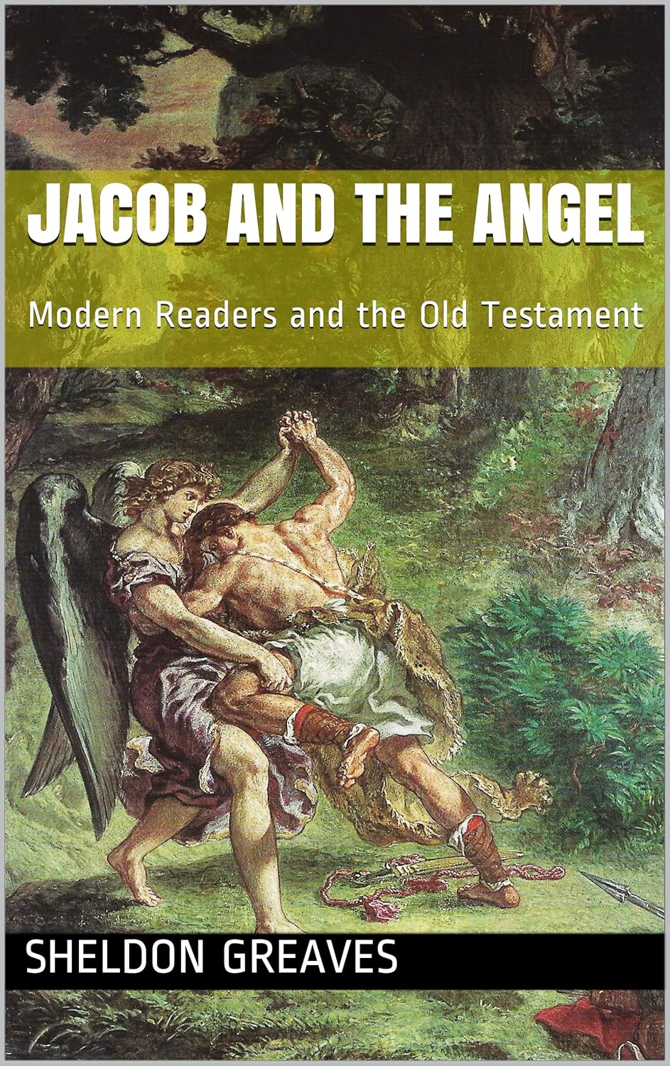 Jacob and the Angel: Modern Readers and the Old Testament - Kindle ...