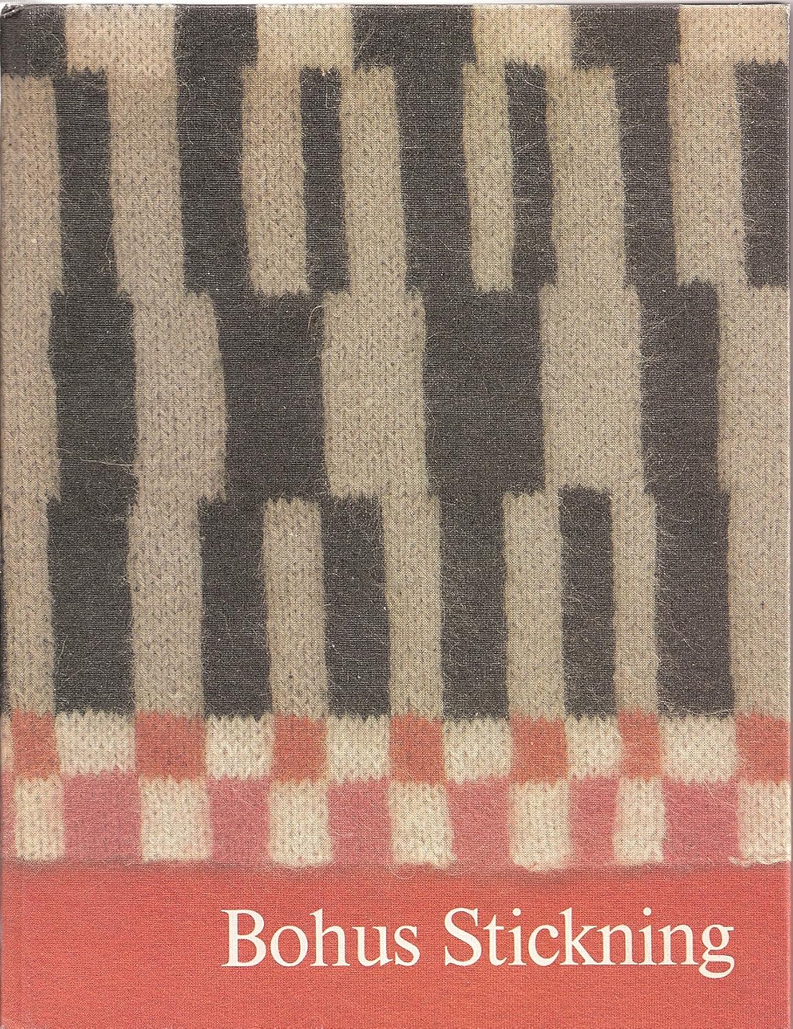 Bohus Stickning: 1939 to 1969 (Text in Swedish with English Summary ...