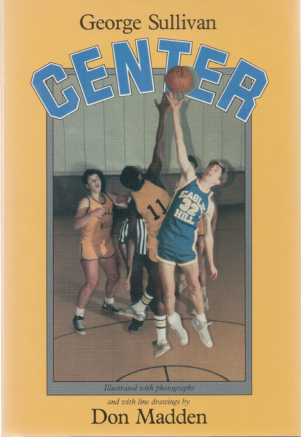 Center: Sullivan, George, Madden, Don: 9780690045802: Amazon.com: Books