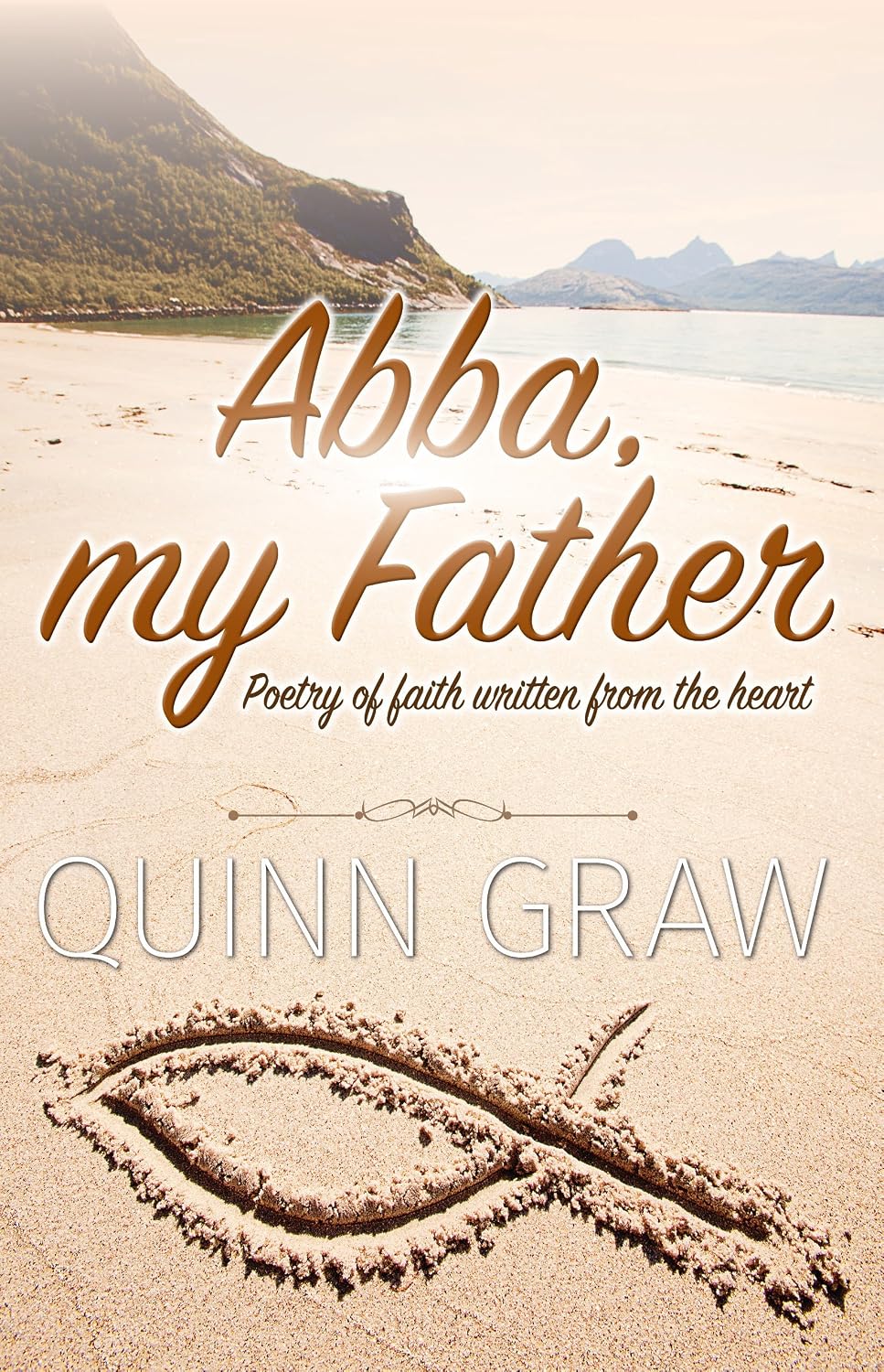 Abba, my Father - Kindle edition by Graw, Quinn. Religion ...