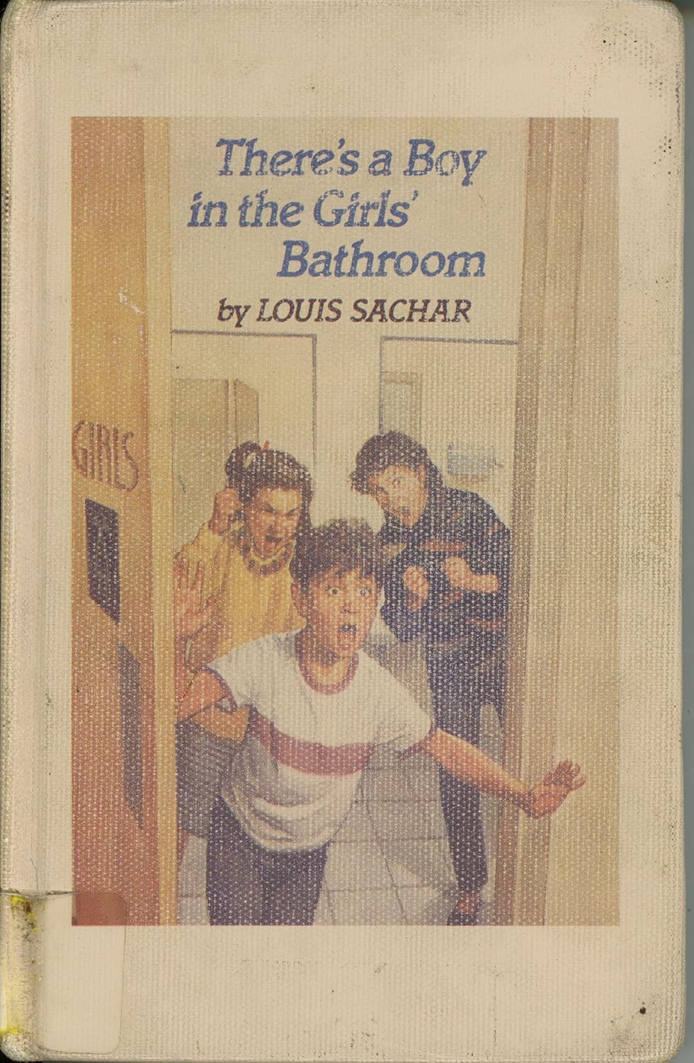 There's a Boy in the Girls' Bathroom: Sachar, Louis: 9780394985701 ...