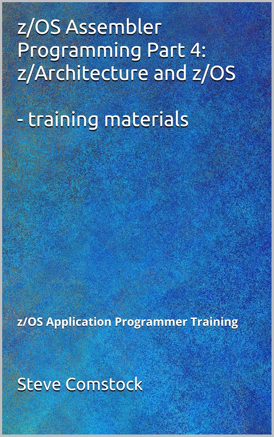 Amazon Z OS Assembler Programming Part 4 Z Architecture And Z OS amazon-z-os-assembler-programming-part-4-z-architecture-and-z-os