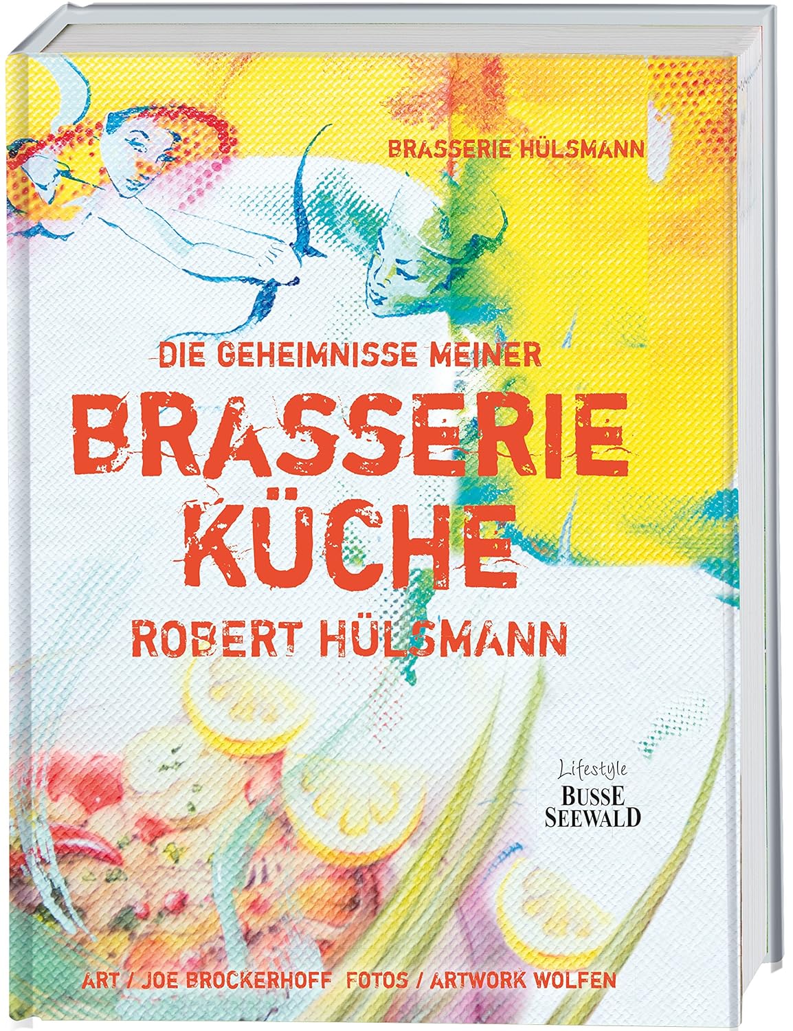 Die Geheimnisse meiner Brasserie-Küche : Hülsmann, Robert: Amazon.de ...