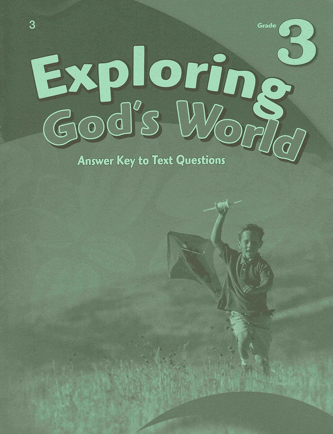 Exploring God's World Grade 3 Answer Key to Text Questions: A Beka ...
