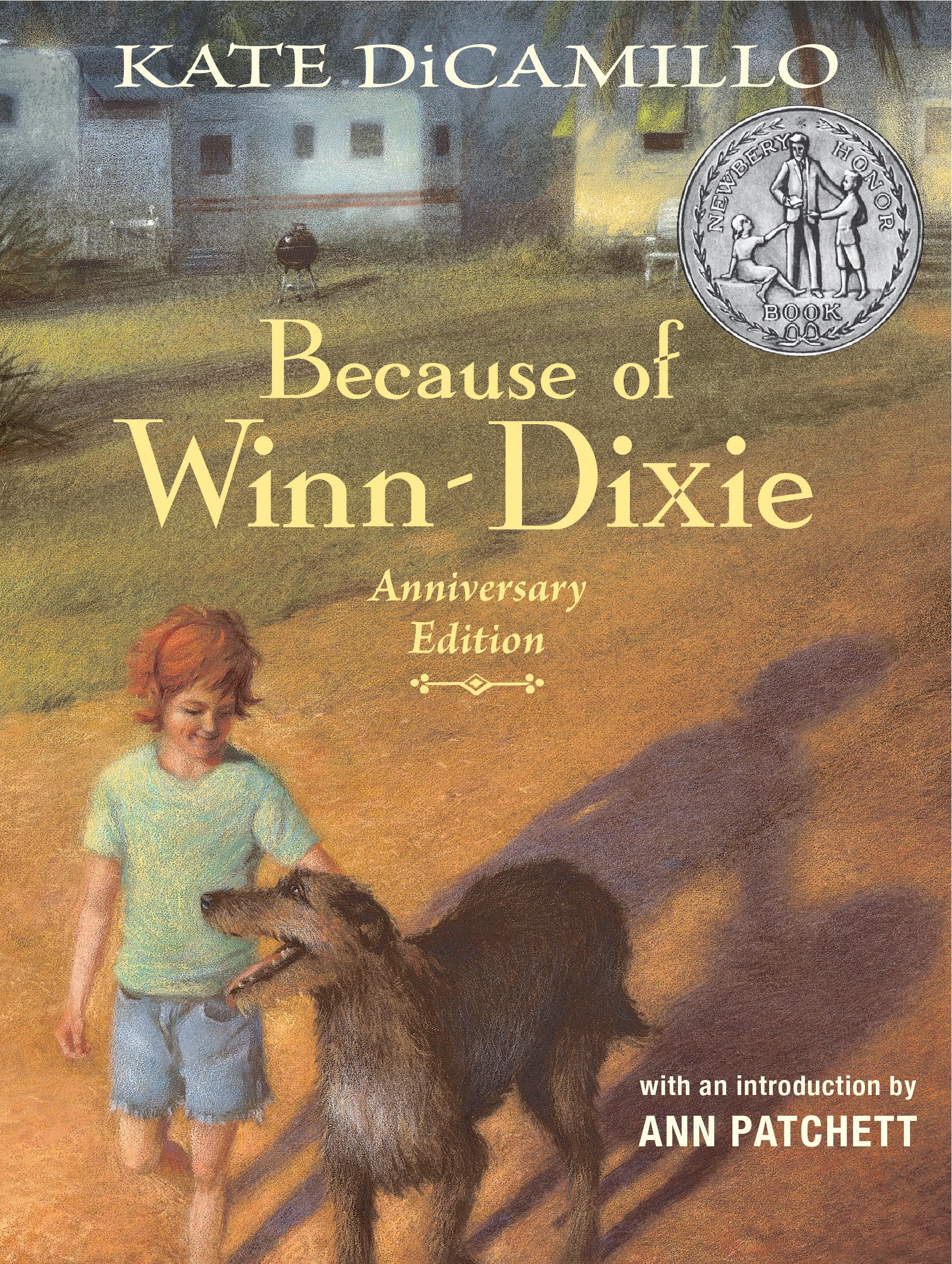 Because of Winn-Dixie Anniversary Edition : DiCamillo, Kate, Patchett ...