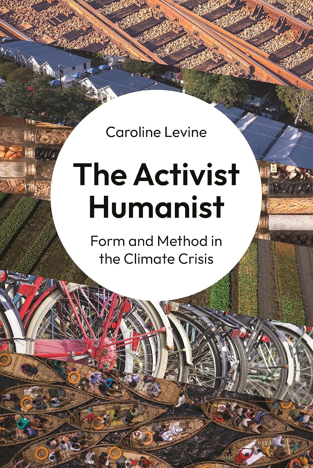 Amazon.com: The Activist Humanist: Form and Method in the Climate ...