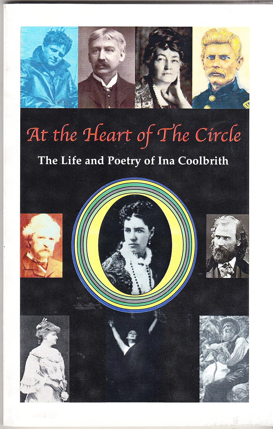 The Life and Poetry of Ina Coolbrith; At the Heart of the Circle ...