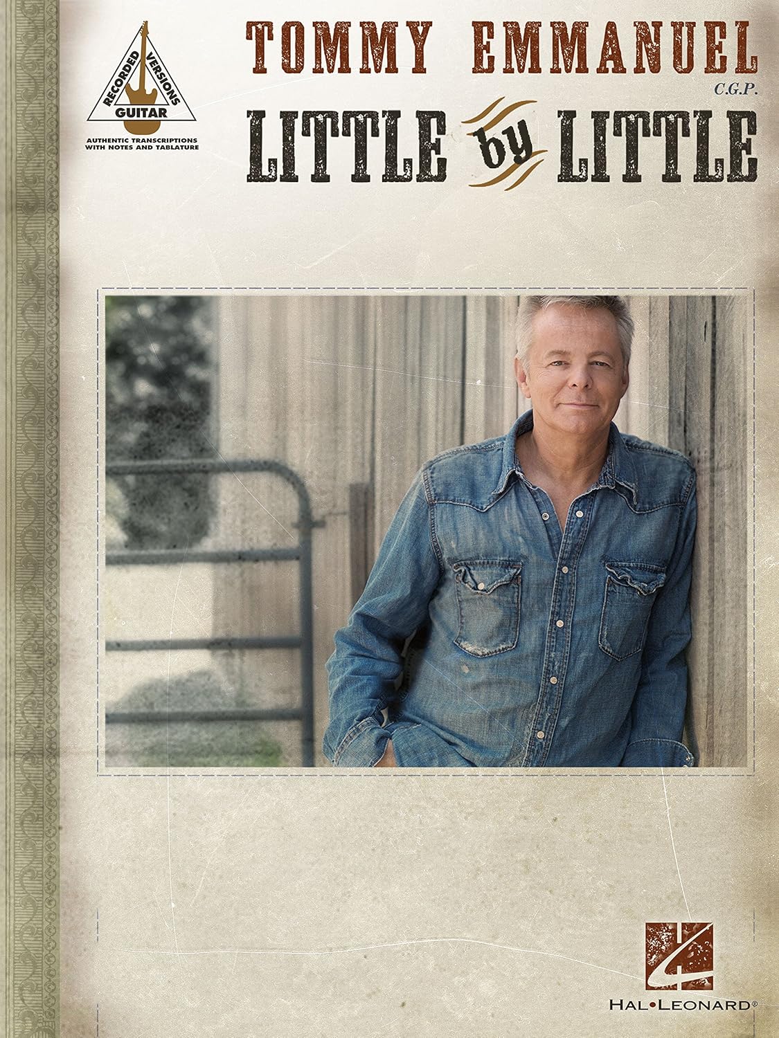 Tommy Emmanuel - Little by Little Songbook (Guitar Recorded Versions ...