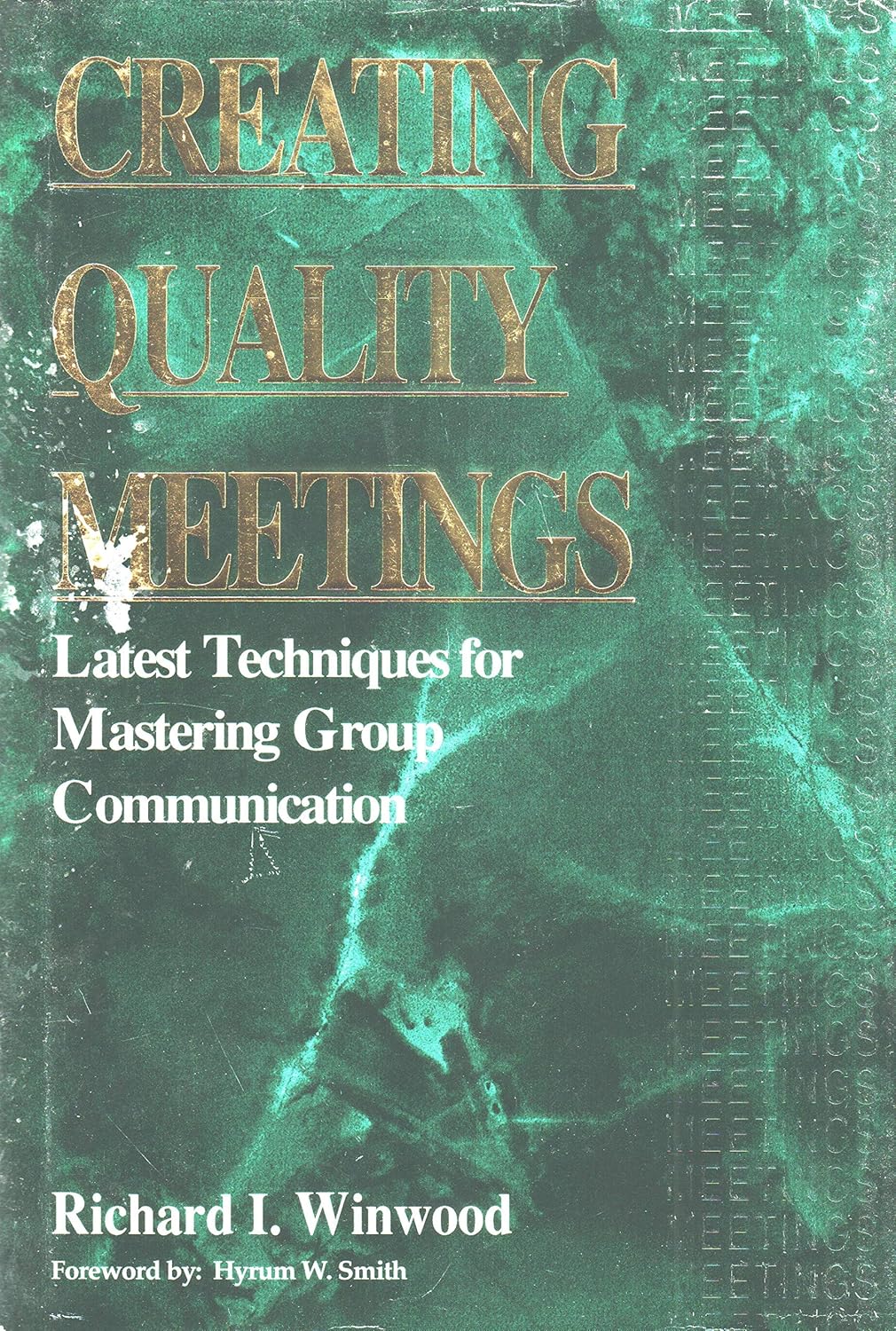 Creating quality meetings: Latest techniques for mastering group ...