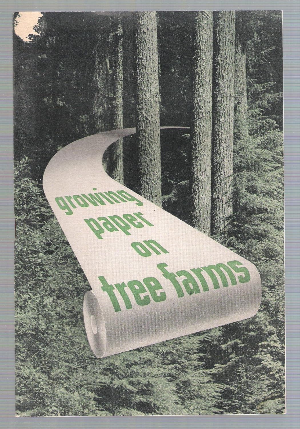 Growing Paper on Tree Farms: Crown Zellerbach Corporation: Amazon.com ...