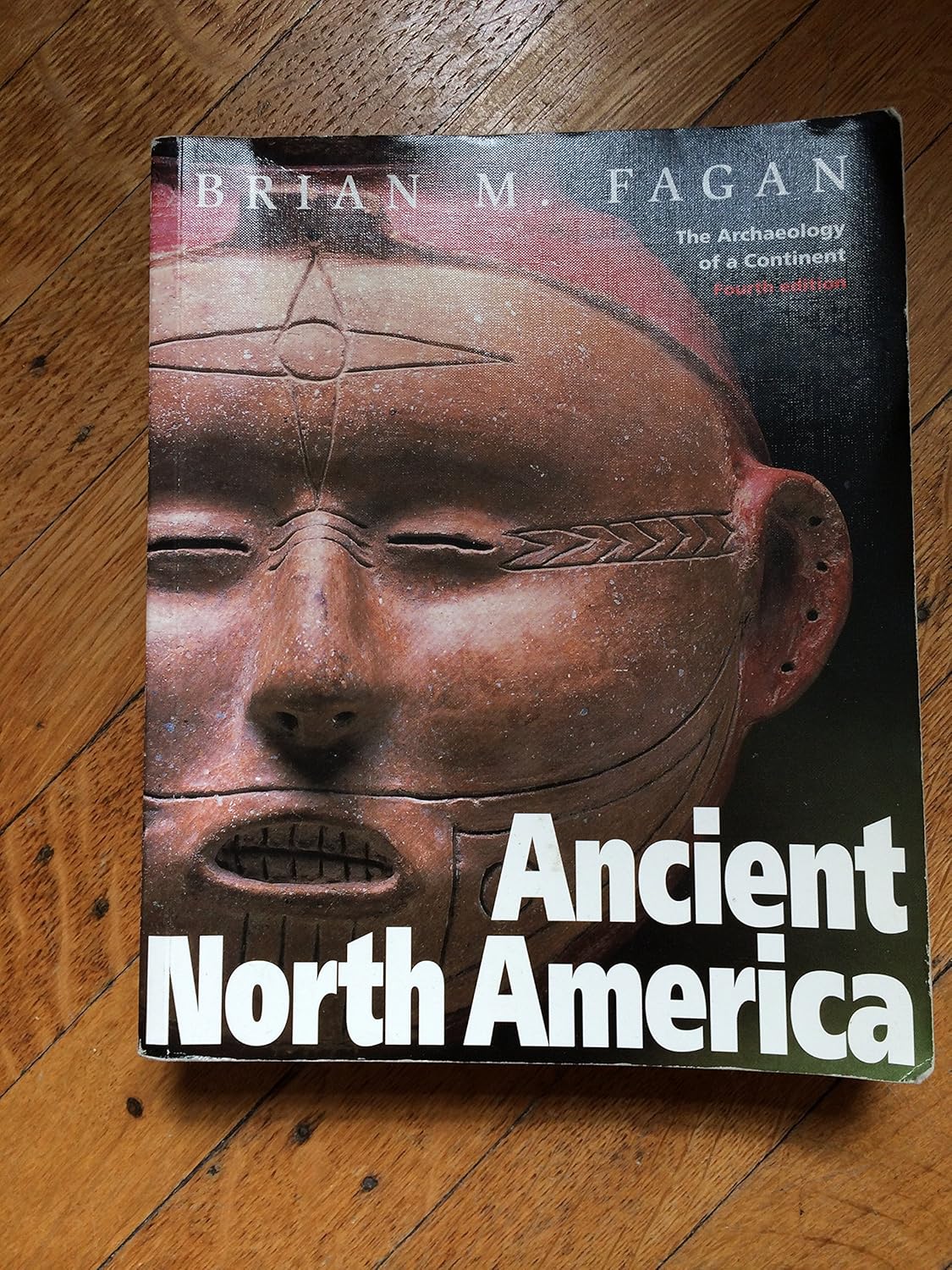 Amazon.com: Ancient North America, Fourth Edition: 9780500285329: Fagan ...