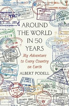 Amazon.com: Around the World in 50 Years: My Adventure to Every Country ...