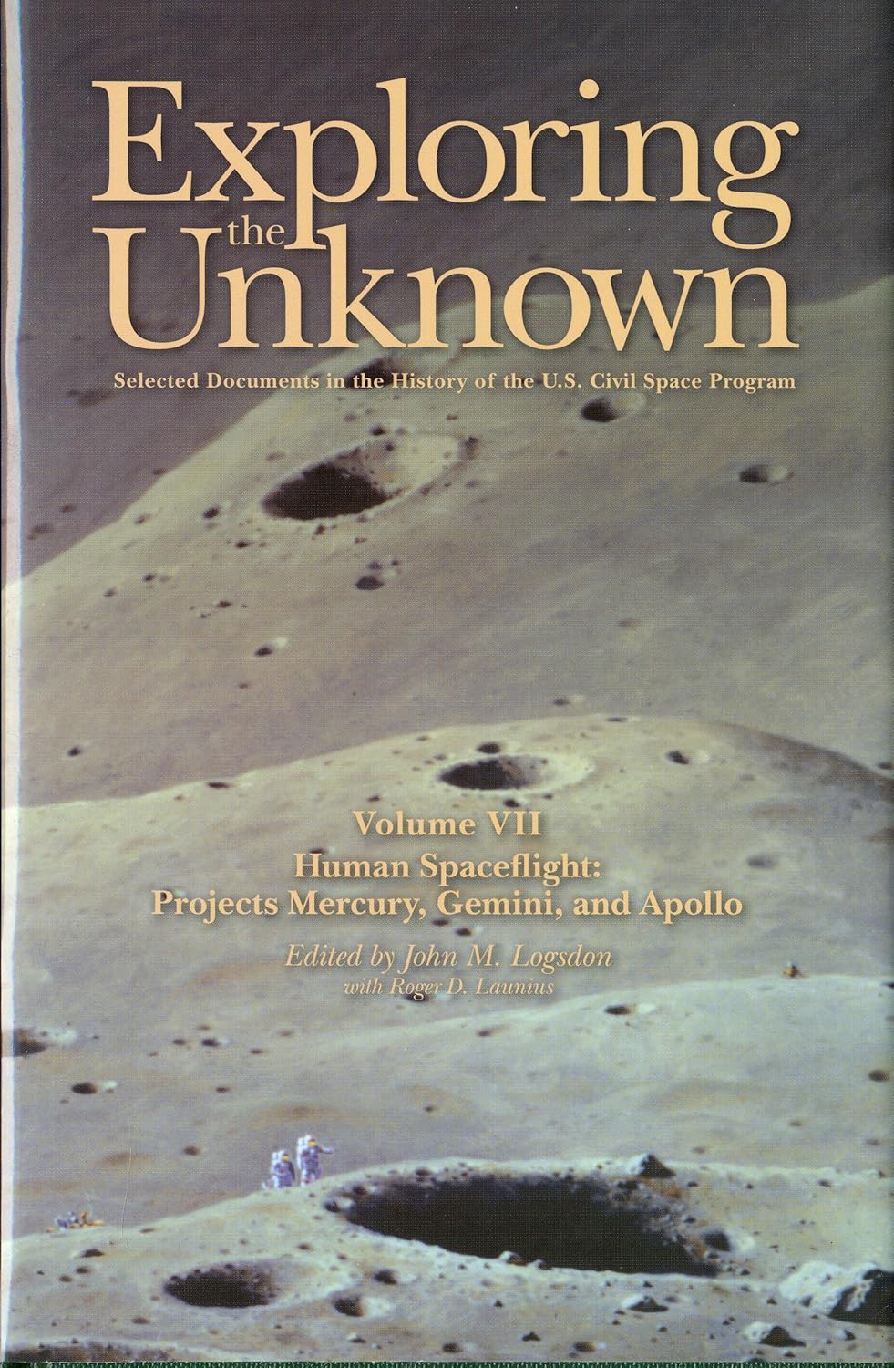 Exploring the Unknown: Selected Documents in the History of the U.S ...