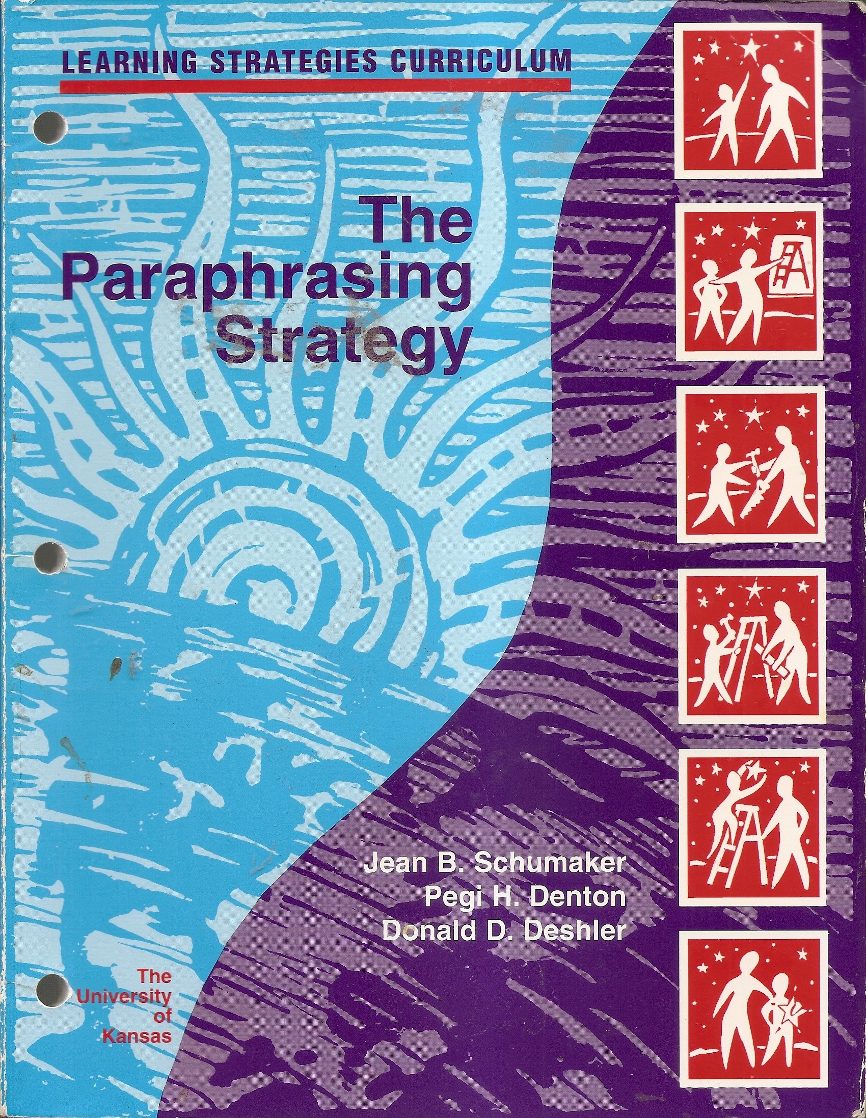 The paraphrasing strategy (Learning strategies curriculum): Schumaker ...