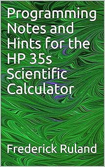 Amazon.com: Programming Notes and Hints for the HP 35s Scientific ...
