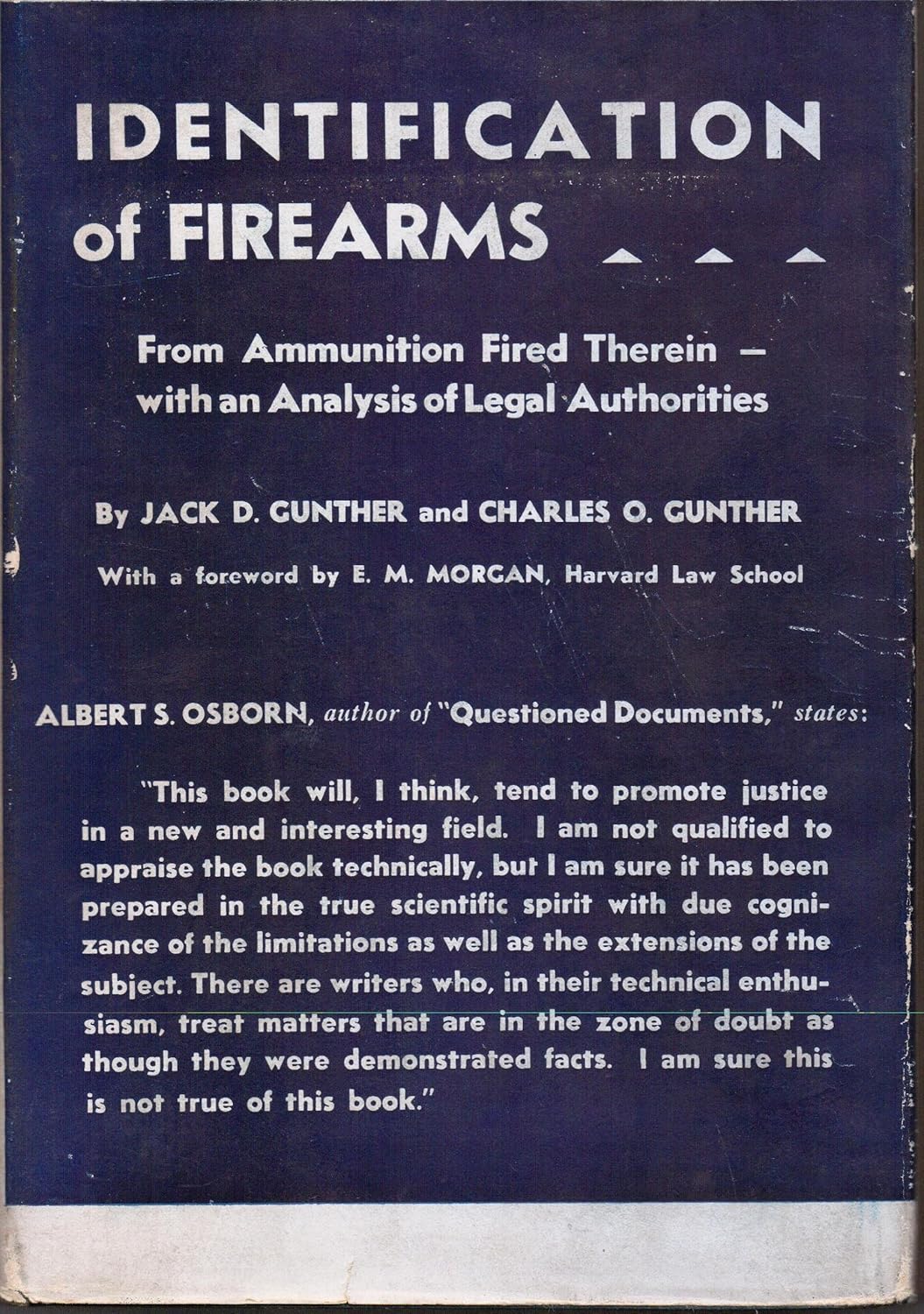 The Identification of Firearms : from Ammunition Fired Therein With An ...