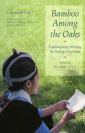 Amazon.com: Bamboo Among The Oaks: Contemporary Writing by Hmong Americans: 9780873514378: Moua ...