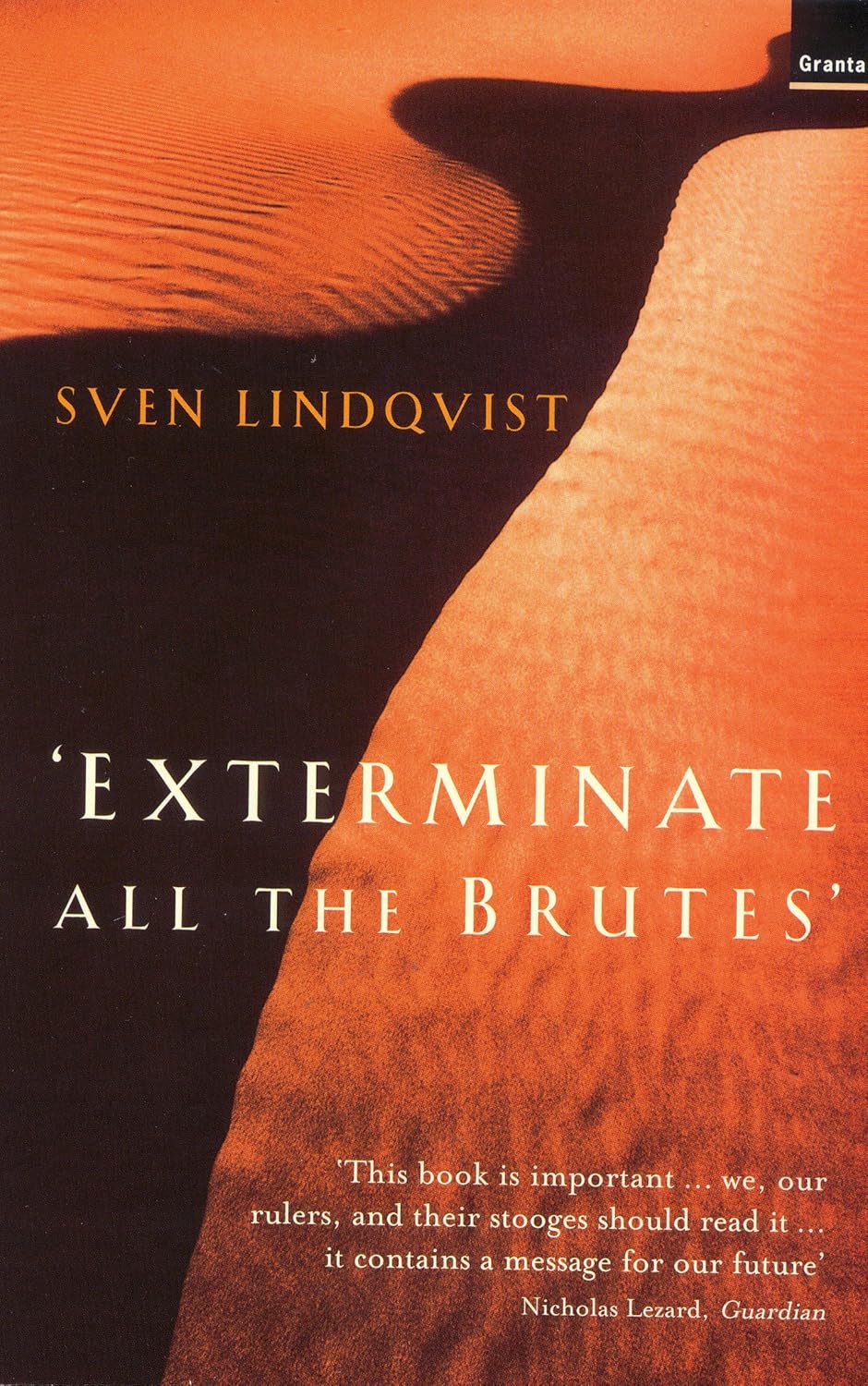 Exterminate All the Brutes: Lindqvist, Sven: 9781862075085: Amazon.com ...