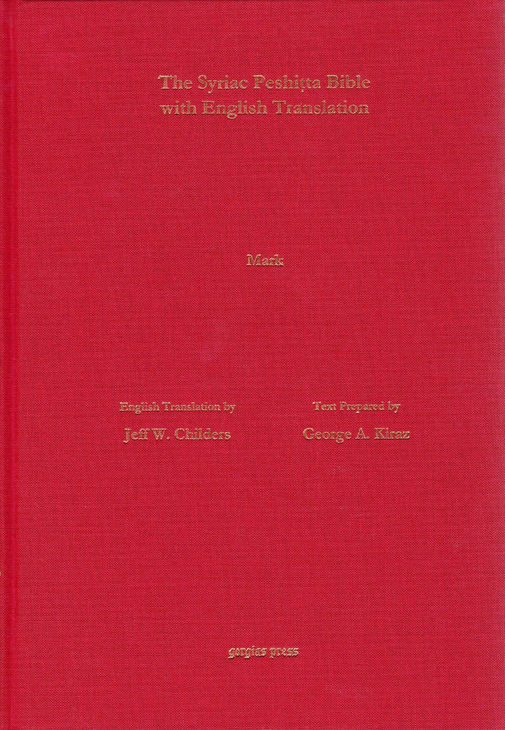 The Antioch Bible: The Gospel of Mark According to the Syriac Peshitta ...