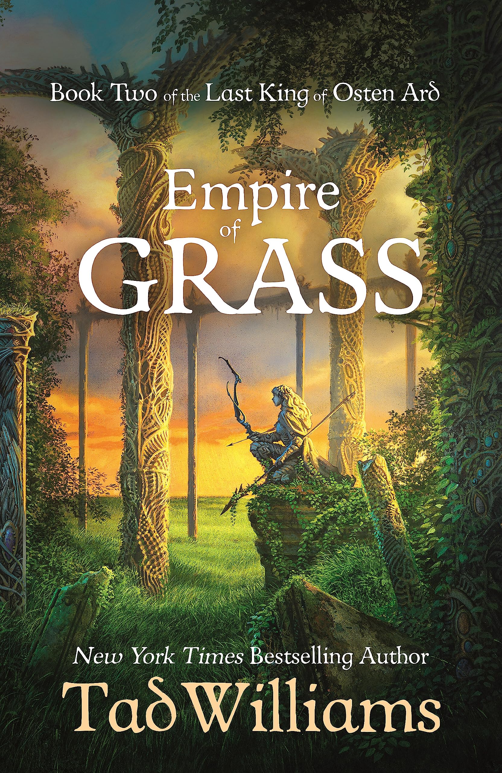 Empire of Grass: Book Two of The Last King of Osten Ard (Last King of ...