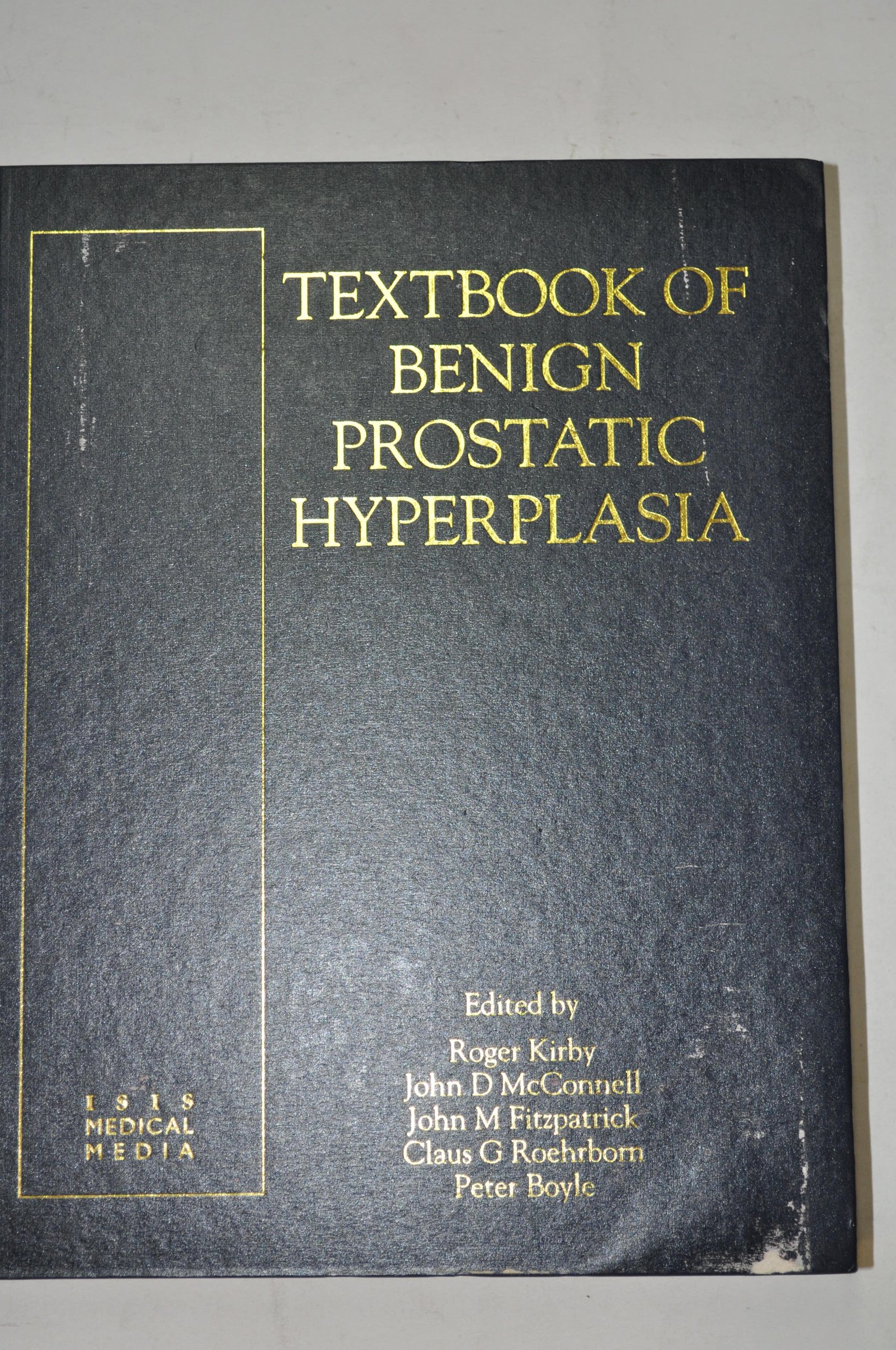 Textbook of Benign Prostatic Hyperplasia: 9781899066247: Medicine ...