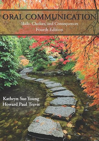 Amazon.com: Oral Communication: Skills, Choices, and Consequences ...