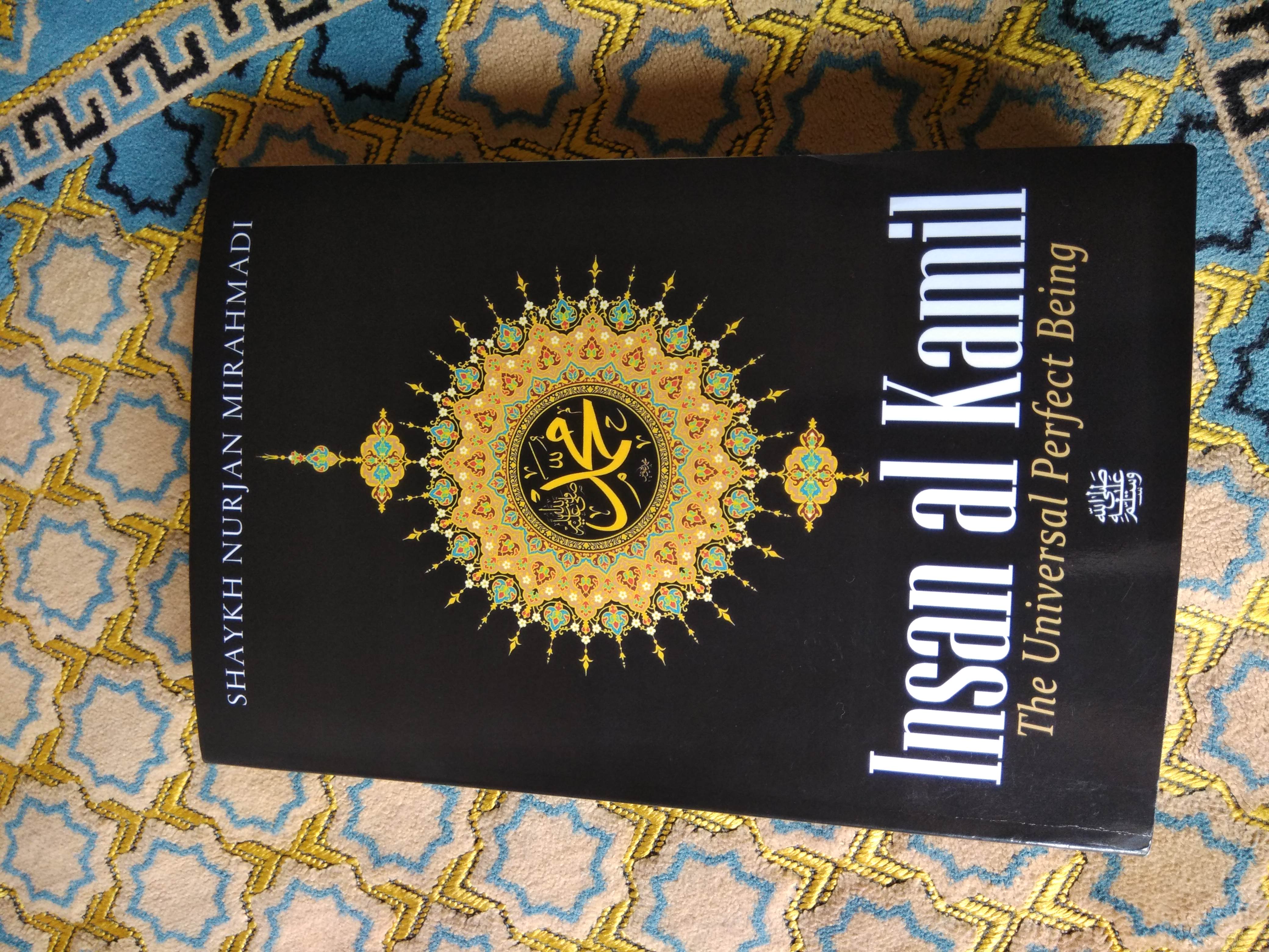 Insan al Kamil - The Universal Perfect Being : Mirahmadi, Nurjan ...