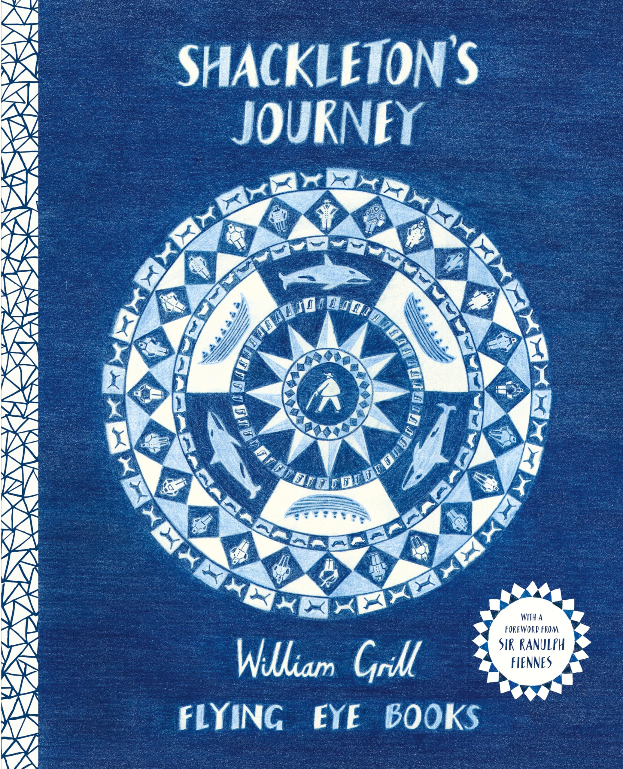 Shackleton's Journey 10th Anniversary Edition: Grill, William ...