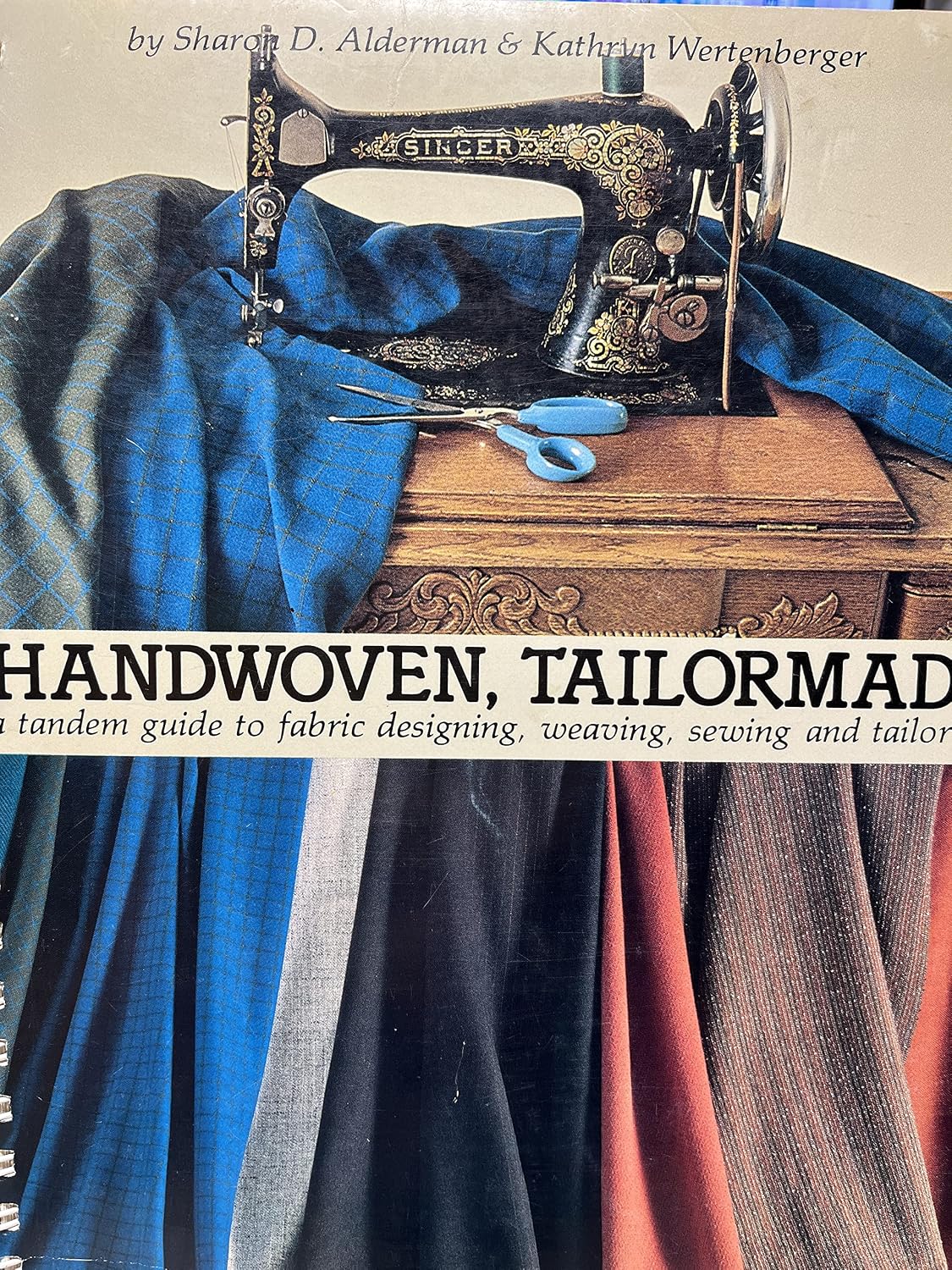 Handwoven Tailormade: A Tandem Guide to Fabric Designing, Weaving ...