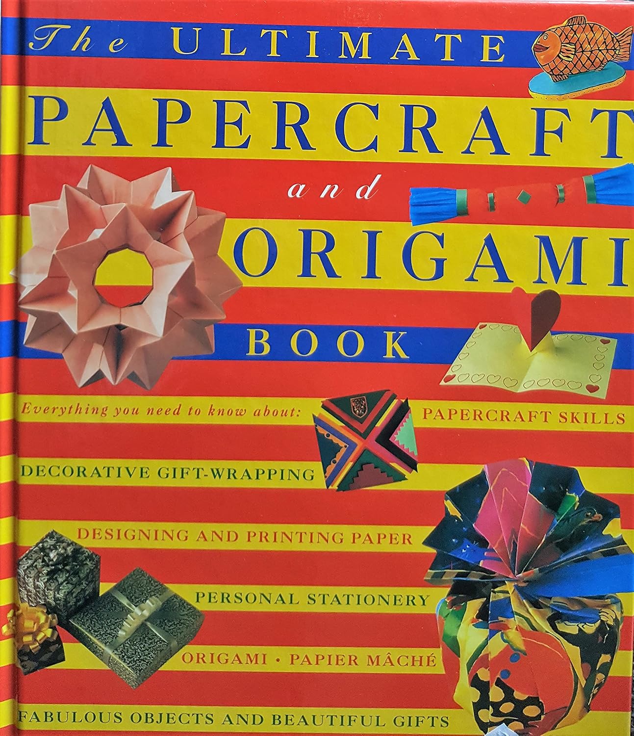 Ultimate Papercraft and Origami Book: Paul Jackson, Angela O'Court ...