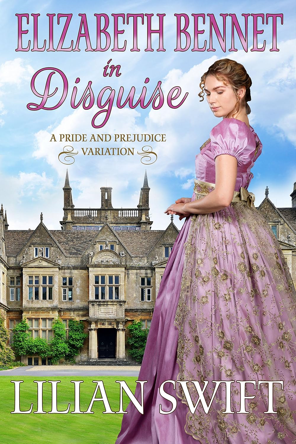 Elizabeth Bennet in Disguise: A Pride and Prejudice Variation - Kindle ...